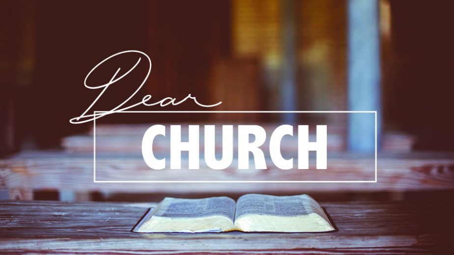 Dear Church… | think and let think